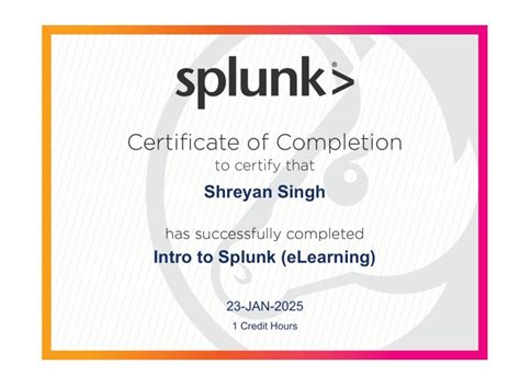 Splunk Dataanalytics Certifiedsplunkuser Continuouslearning Shreyan Singh
