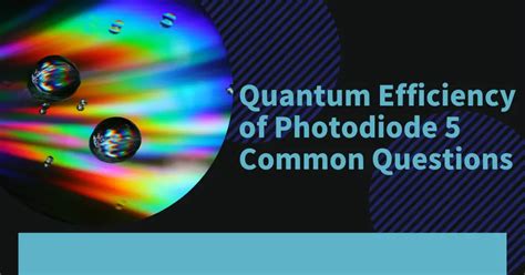 Quantum Efficiency Of Photodiode 5 Common Questions Enlitech