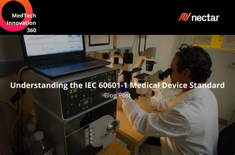 Understanding The Iec 60601 1 Medical Device Standard