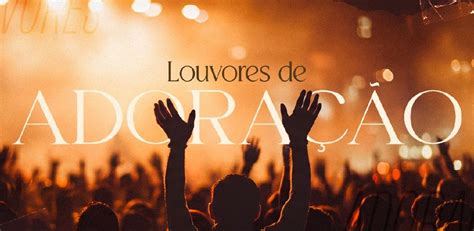 Louvores De Adoração Músicas Gospel Mais Tocadas 2026 Playlist