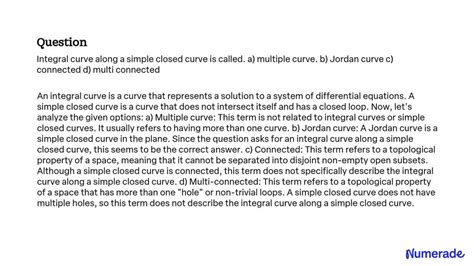 Solved Integral Curve Along A Simple Closed Curve Is Called A Multiple Curve B Jordan Curve