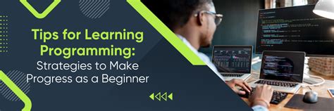 Tips For Learning Programming As A Beginner