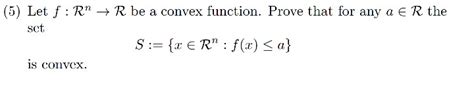 Solved → R Be A Convex Function Prove That For Any A E R