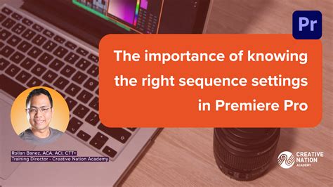 The Importance Of Knowing The Right Sequence Settings In Premiere Pro