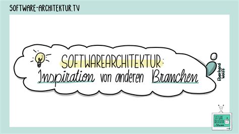 Folge 187 Software Architektur Inspiration Von Anderen Branchen