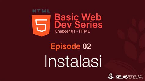 belajar web dasar [html] episode 02 instalasi dan persiapan youtube