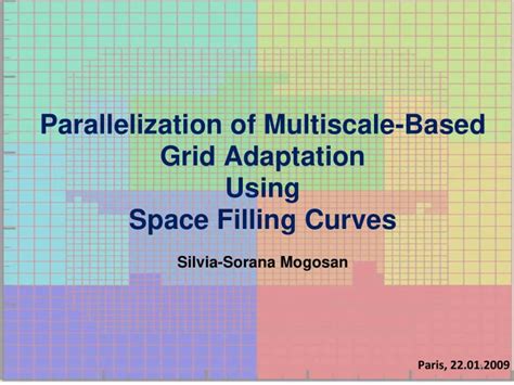 Ppt Parallelization Of Multiscale Based Grid Adaptation Using Space Powerpoint Presentation