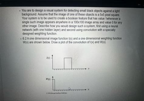 Solved You Are To Design A Visual System For Detecting Small