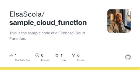 Github Elsascola Sample Cloud Function This Is The Sample Code Of A Firebase Cloud Function
