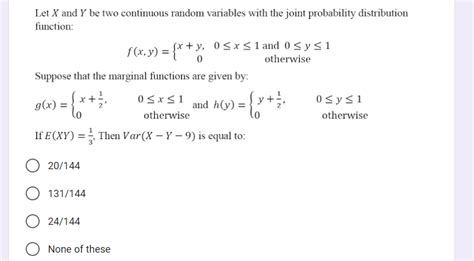 Solved Let X And Y Be Two Continuous Random Variables With Chegg