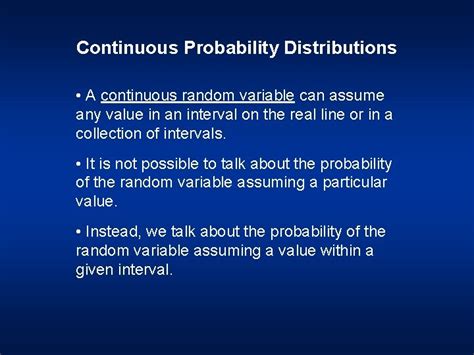 Continuous Probability Distributions A Continuous Random Variable Can