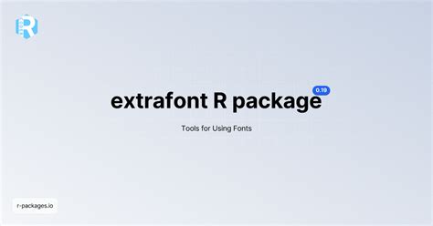 Extrafont R Package Documentation R Packages