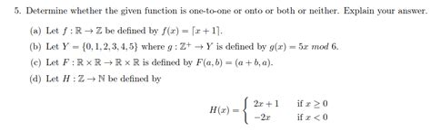 Solved Determine Whether The Given Function Is One To One Chegg Com