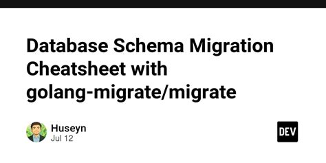 Database Schema Migration Cheatsheet With Golang Migratemigrate Dev Community
