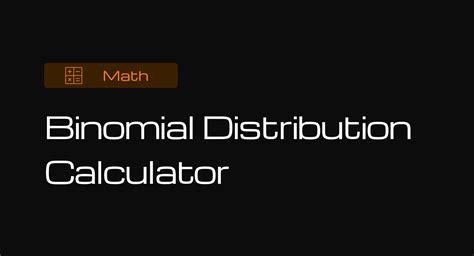 Free Binomial Distribution Calculator Solve Statistical Probabilities In Seconds Free Binomial Distribution Calculator Solve Statistical Probabilities In Seconds