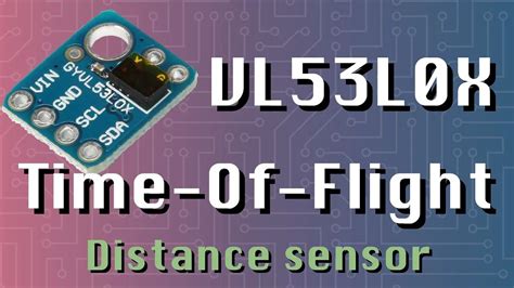 Vl53l0x Time Of Flight Distance Sensor Esp32 Arduino Series