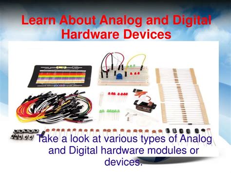 Ppt Know About Analog And Digital Hardware Devices Powerpoint Presentation Id1488086