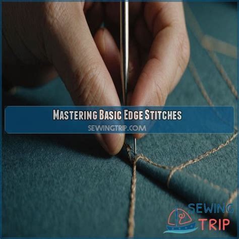 Decorative Edges Hand Stitching Techniques Elevate Your Sewing Skills