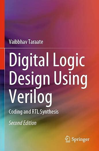 Digital Logic Design Using Verilog Coding And Rtl Synthesis Taraate Vaibbhav 9789811632013