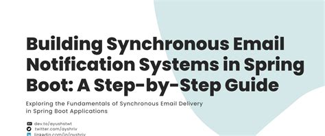 building synchronous email notification systems in spring boot a step