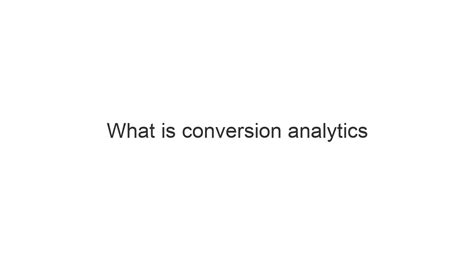 What Is Conversion Analytics Nudge