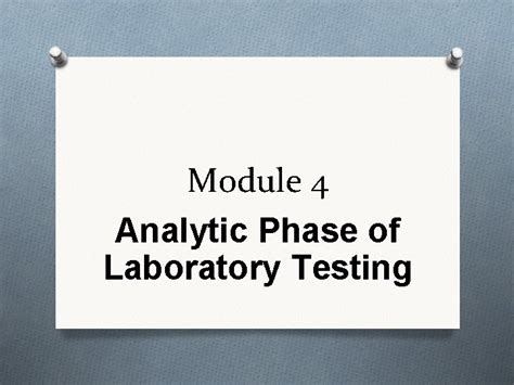Module Analytic Phase Of Laboratory Testing Analytical