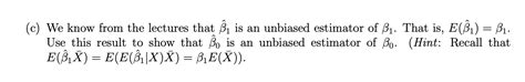 Solved C We Know From The Lectures That ê Is An Unbiased