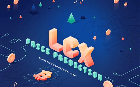 Lcx Price Historical Performance Market Analysis And Future Predictions