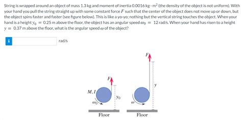 solved string is wrapped around an object of mass 1 3 kg and