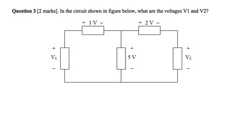 Solved In The Circuit Shown In Figure Below What Are The Voltages