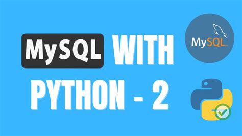 Python Tutorial How To Use Mysql Databases In Python Database Manipulation Part 2 Youtube