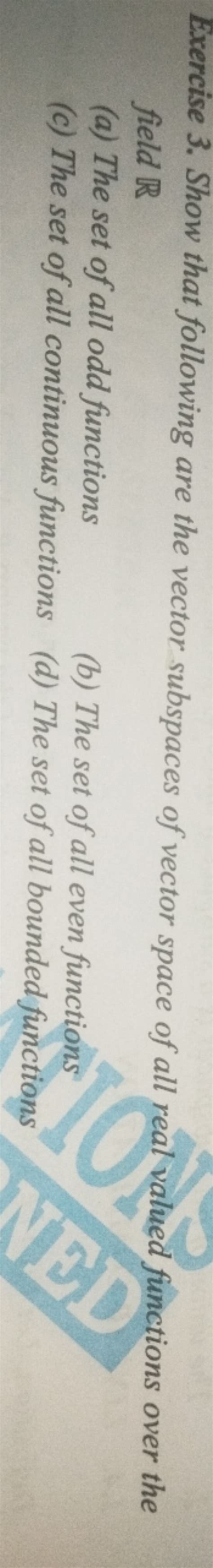 Exercise 3 Show That Following Are The Vector Subspaces Of Vector Space