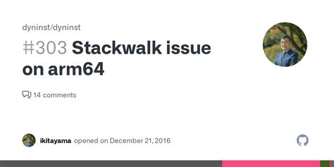 Stackwalk Issue On Arm64 · Issue 303 · Dyninstdyninst · Github