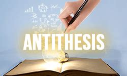 Antithesis Definition With Usage Examples
