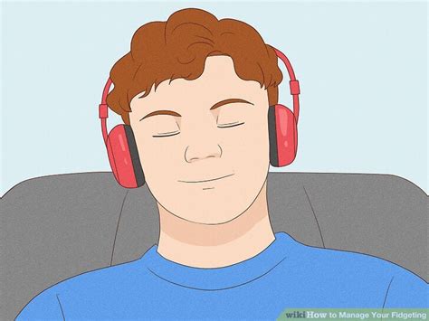 How To Manage Your Fidgeting With Pictures Wikihow