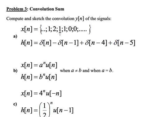 Solved Problem Convolution Sum Compute And Sketch The Chegg