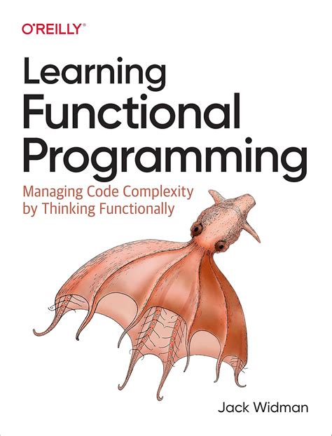 learning functional programming managing code complexity by thinking