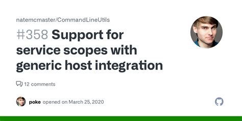 Support For Service Scopes With Generic Host Integration Issue Natemcmaster