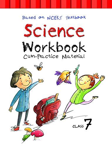 NCERT Workbook Cum Practice Material For Class 7 Science By Neha Jindal Goodreads