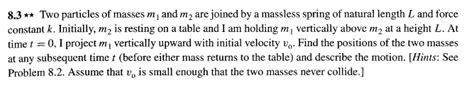 Solved 8 3⋆⋆ Two Particles Of Masses M1 And M2 Are Joined By