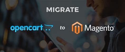 Migrate Your Opencart Site To Magento