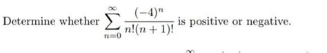 Solved Determine Whether N N N N Is Positive Or Chegg