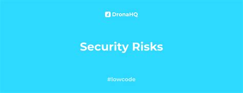 Ways To Mitigate Low Code Security Risks Dronahq