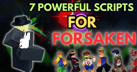 7 Powerful Roblox Scripts For Forsaken