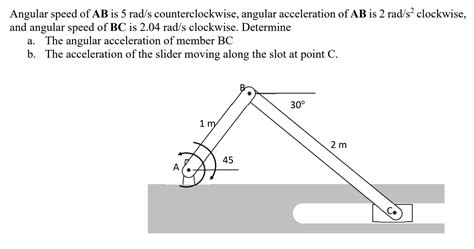 Solved Angular Speed Of AB Is Rad S Counterclockwise Chegg Com