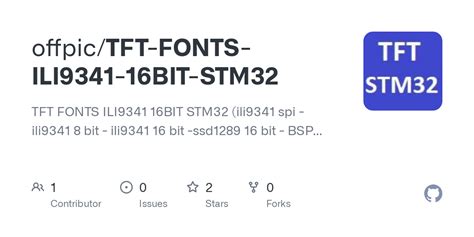 GitHub Offpic TFT FONTS ILI BIT STM TFT FONTS ILI BIT STM Ili Spi