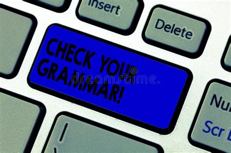 Conceptual Hand Writing Showing Check Your Grammar Business Photo Text