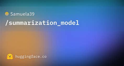 Samuela39summarizationmodel · Hugging Face