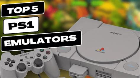 Best PS PSX Emulators For PC