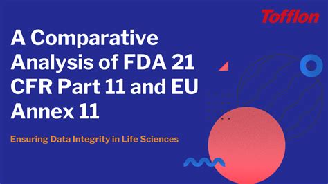 A Comparative Analysis Of Fda 21 Cfr Part 11 And Eu Annex 11